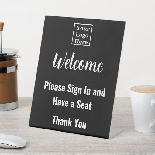 Welcome Please Sign In Have a Seat Thank You Logo | Zazzle