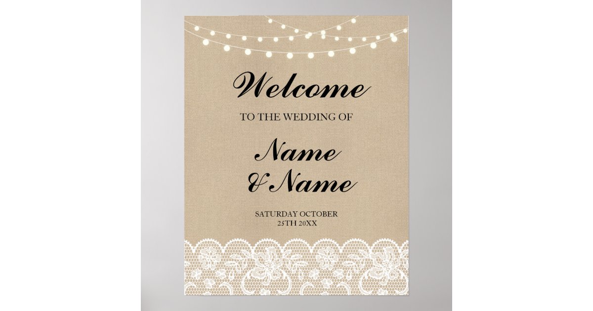 Welcome Poster Sign Wedding Lace Burlap Poster | Zazzle