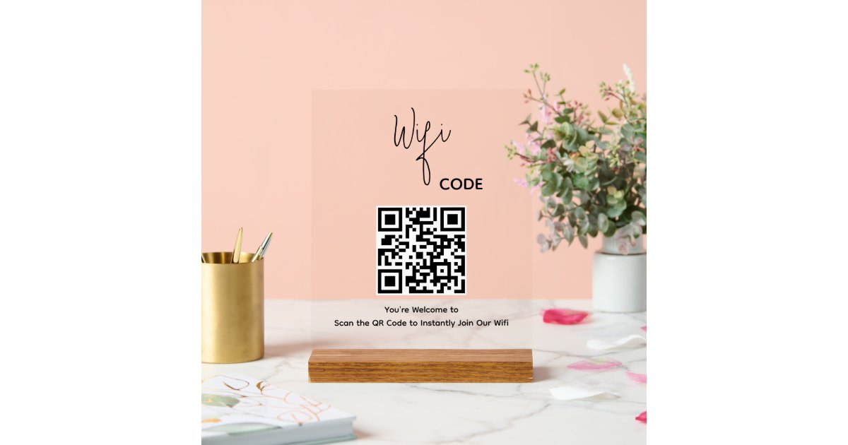 Welcome QR Code Scan to Connect Wifi Acrylic Sign | Zazzle