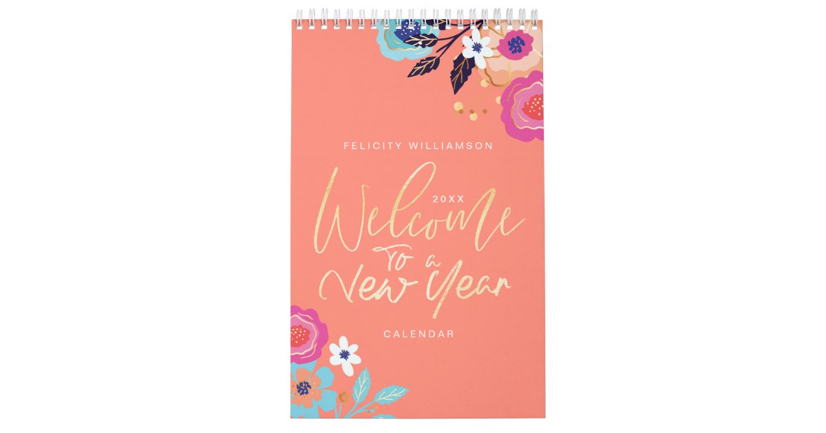 Welcome To A New Year Floral Inspirational Quotes Calendar | Zazzle