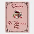 Welcome to Afternoon Tea Sign | Zazzle