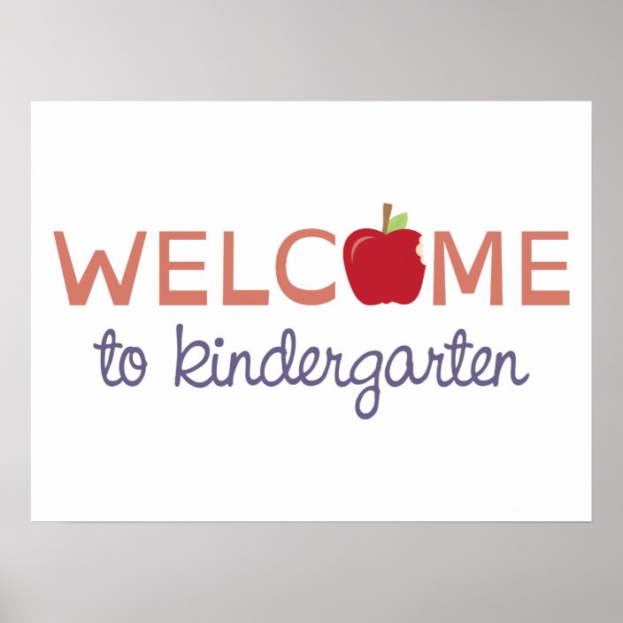 Welcome To Kindergarten Poster | Zazzle.com