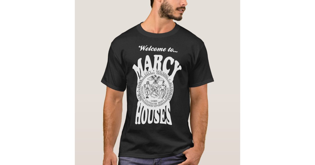 Welcome to Marcy Houses - White Print T-Shirt | Zazzle