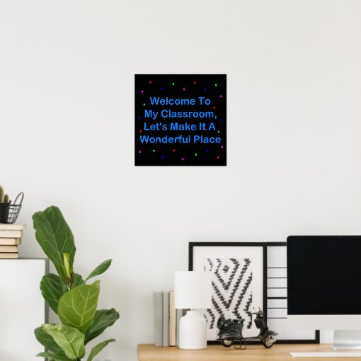 Welcome To My Classroom Poster | Zazzle