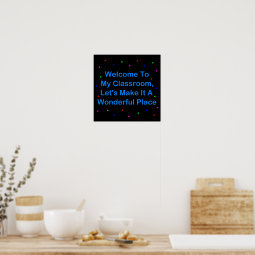 Welcome To My Classroom Poster | Zazzle