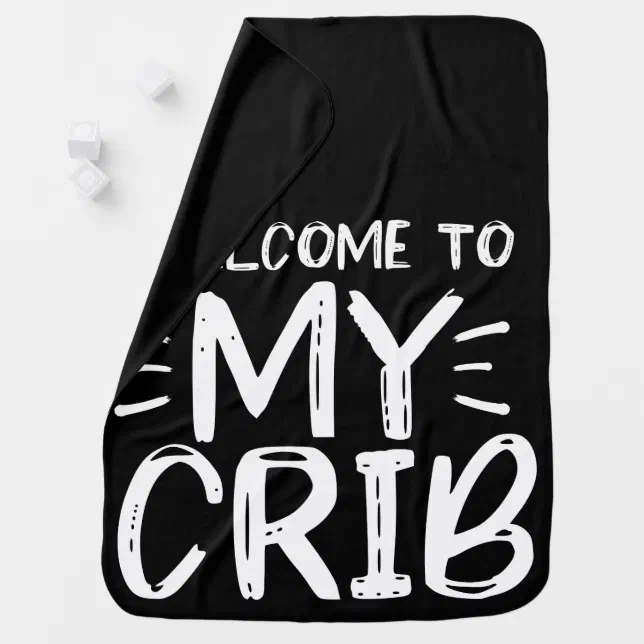 Welcome To My Crib Hip Hop Baby Blanket | Zazzle