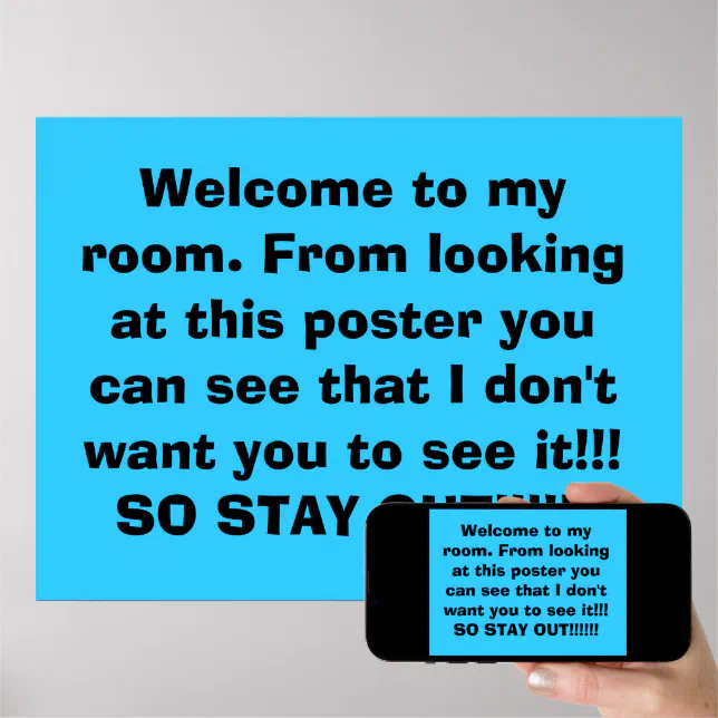 Welcome to my room. Don't come in!!! Poster | Zazzle