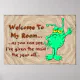 Welcome To My Room... Poster | Zazzle