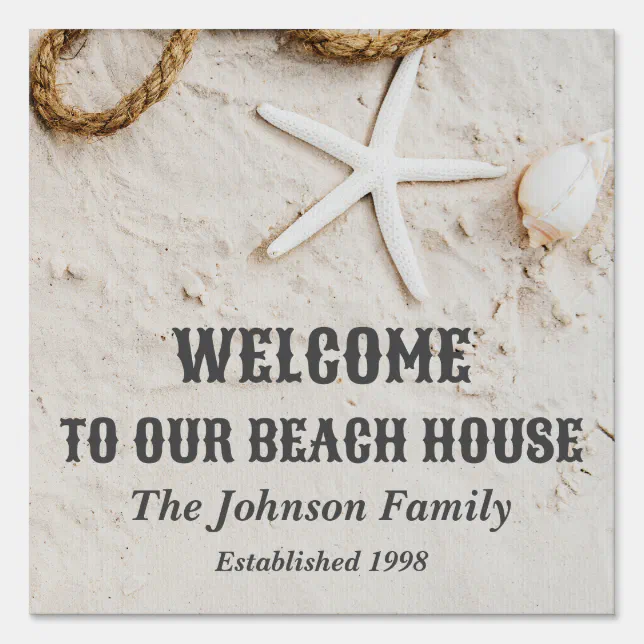 Welcome To Our Beach House Sign | Zazzle