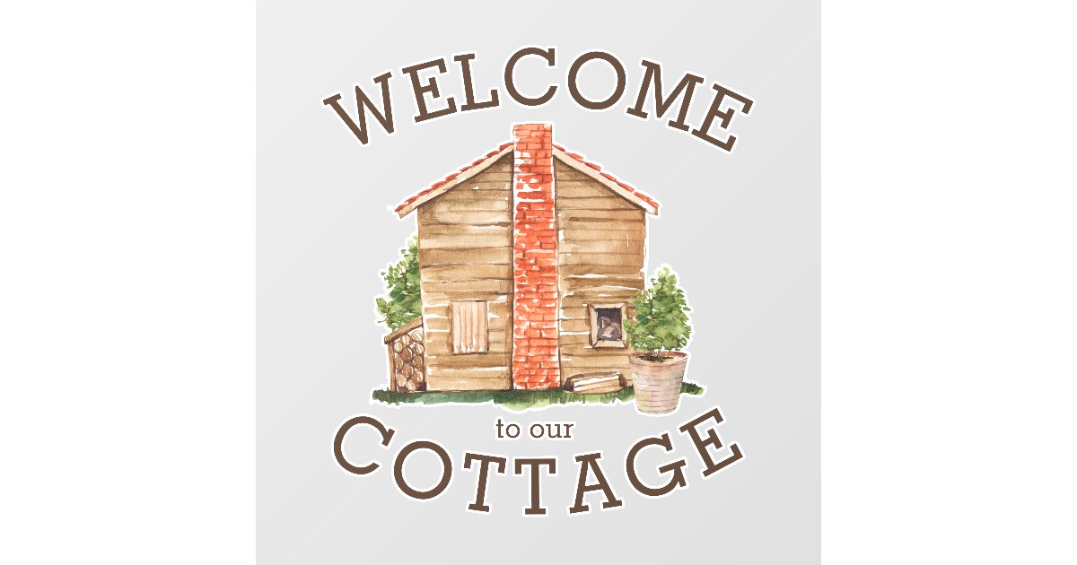 Welcome to our Cottage, personalized cottage theme Wall Decal | Zazzle