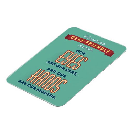 Welcome to our deaf friendly classroom. magnet | Zazzle