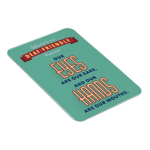 Welcome to our deaf friendly classroom. magnet | Zazzle