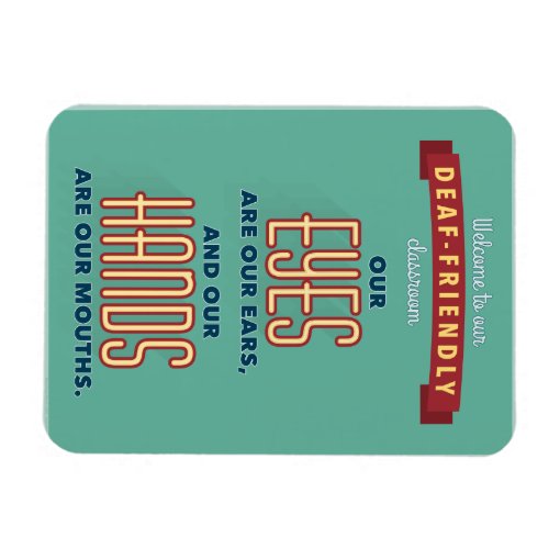 Welcome to our deaf friendly classroom. magnet | Zazzle