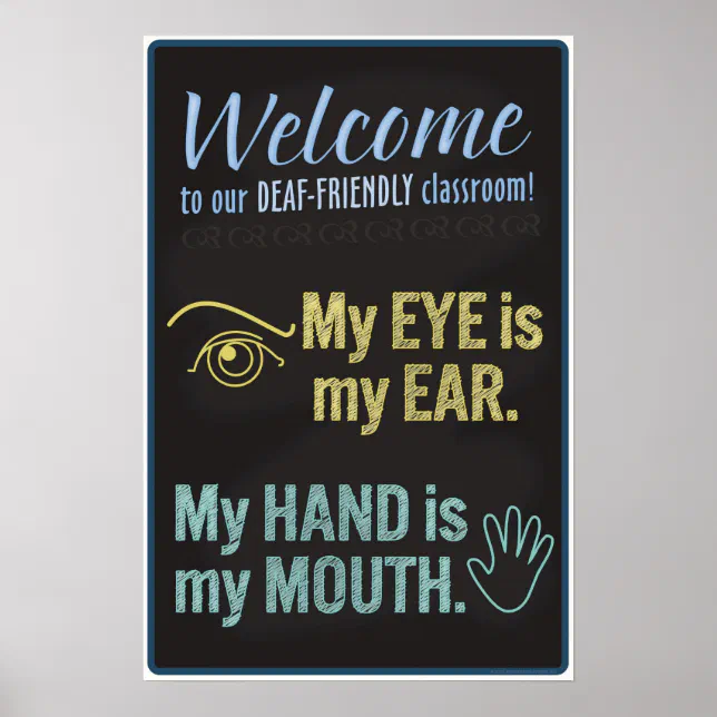 Welcome to our Deaf-Friendly classroom! poster | Zazzle