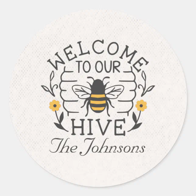 Welcome to Our Hive Honey Bee Spring Housewarming Classic Round Sticker ...
