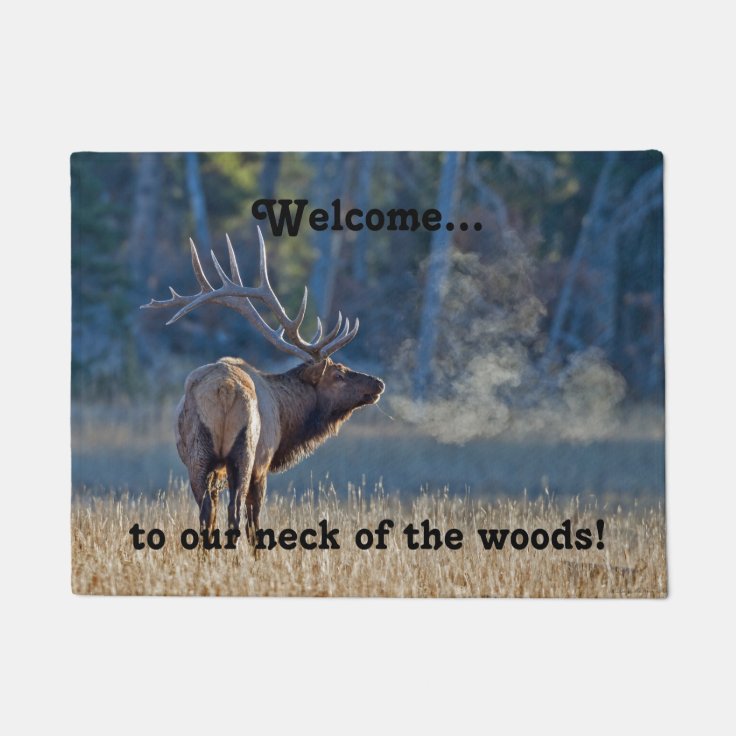 Welcome to our neck of the woods! doormat | Zazzle
