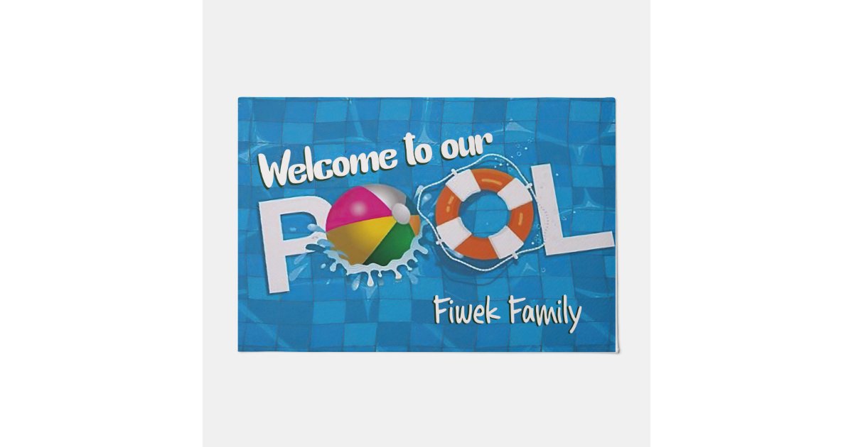 Welcome To Our Pool, Custom Pool Mat, Summertime Doormat | Zazzle