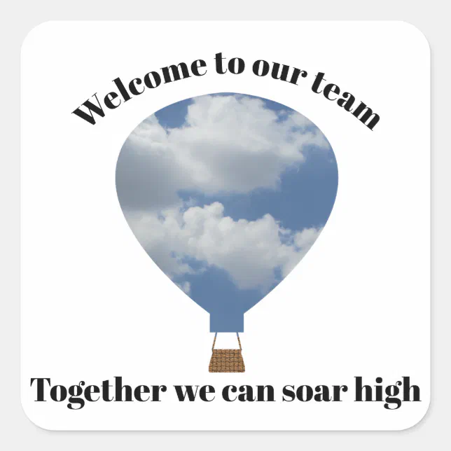 Welcome to Our Team Unique Hot Air Balloon Square Sticker | Zazzle