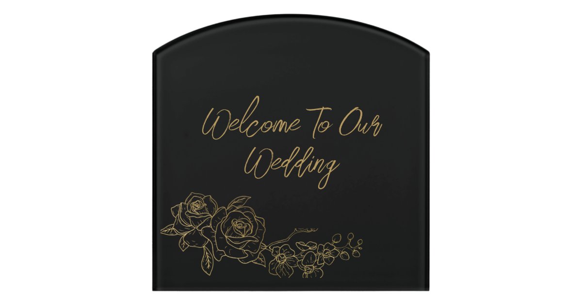 Welcome to our wedding door sign | Zazzle