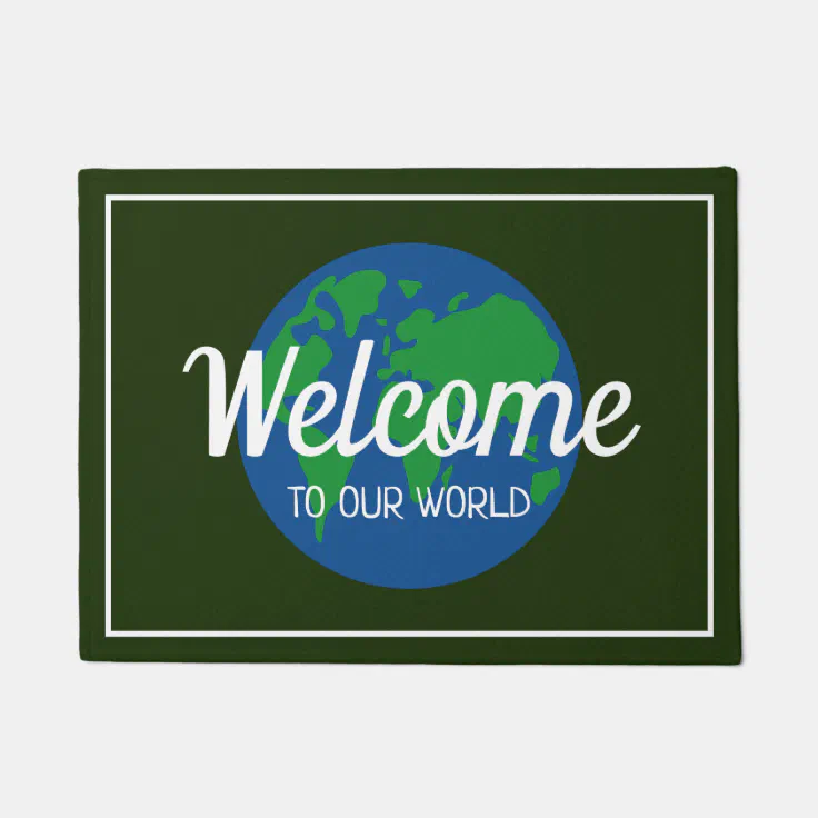 Welcome to our world globe map custom welcome doormat | Zazzle