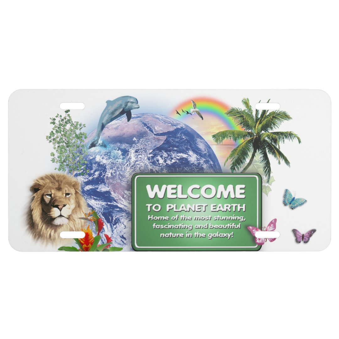 Welcome to Planet Earth License Plate | Zazzle