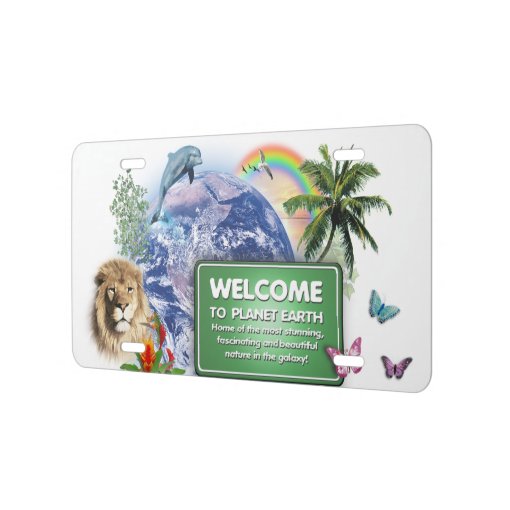 Welcome to Planet Earth License Plate | Zazzle