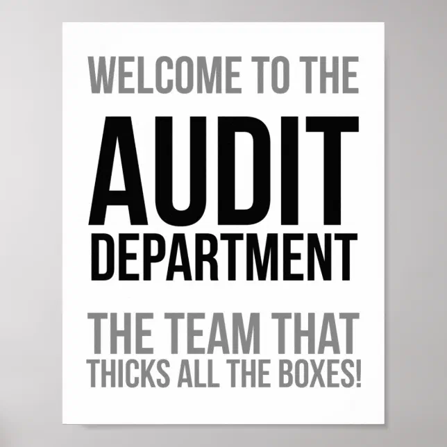 Welcome To The Audit Department Poster | Zazzle