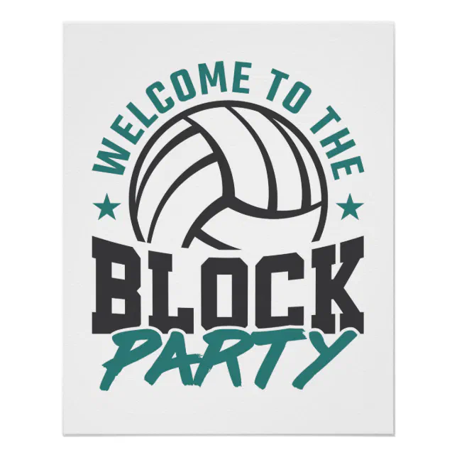 Welcome to the Block Party Volleyball Middle Block Poster | Zazzle