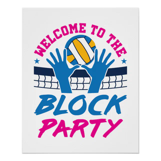 Welcome to the Block Party Volleyball Player Funny Poster | Zazzle