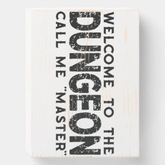 Welcome To The Dungeon Wooden Box Sign | Zazzle
