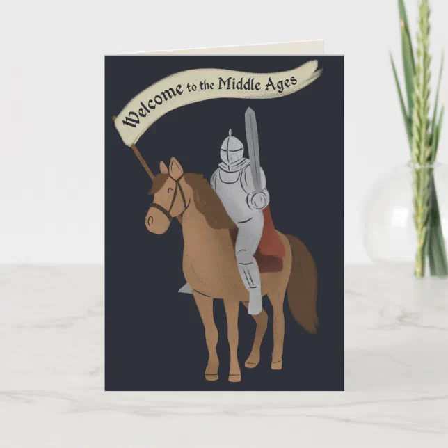 Welcome to the Middle Ages Knight Birthday Card | Zazzle