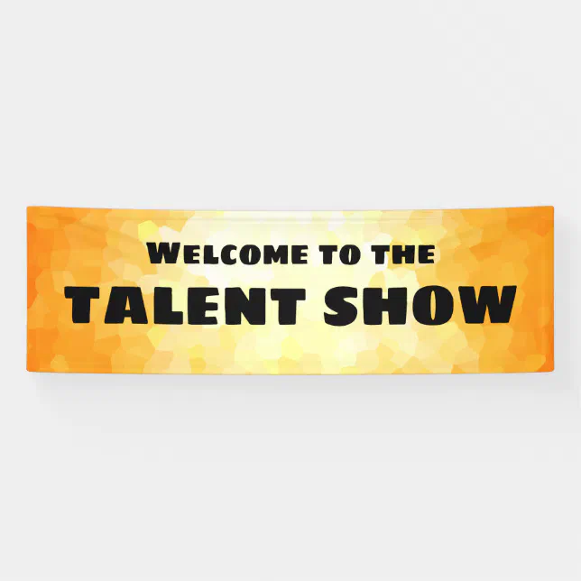 Welcome To The Talent Show Yellow and Orange Banner | Zazzle