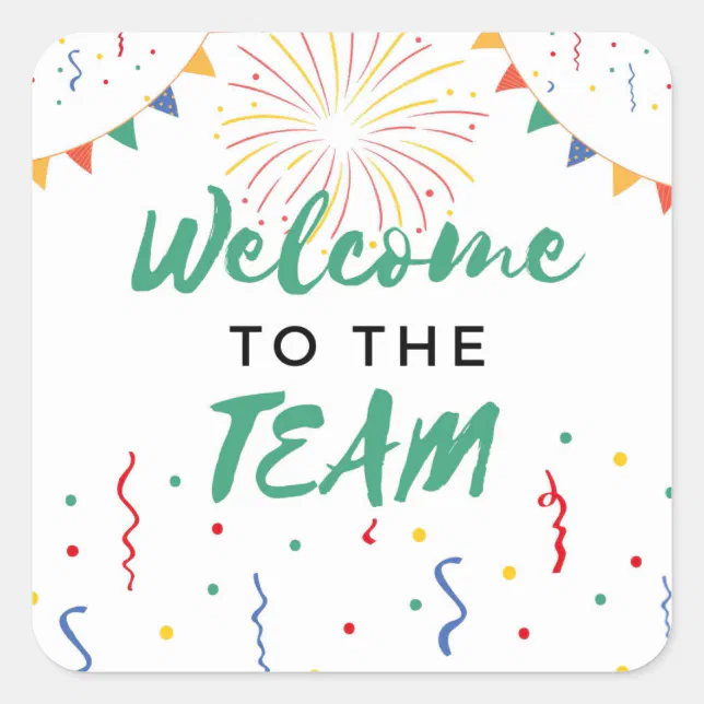 Welcome to the Team New Employee Job Welcoming Square Sticker | Zazzle