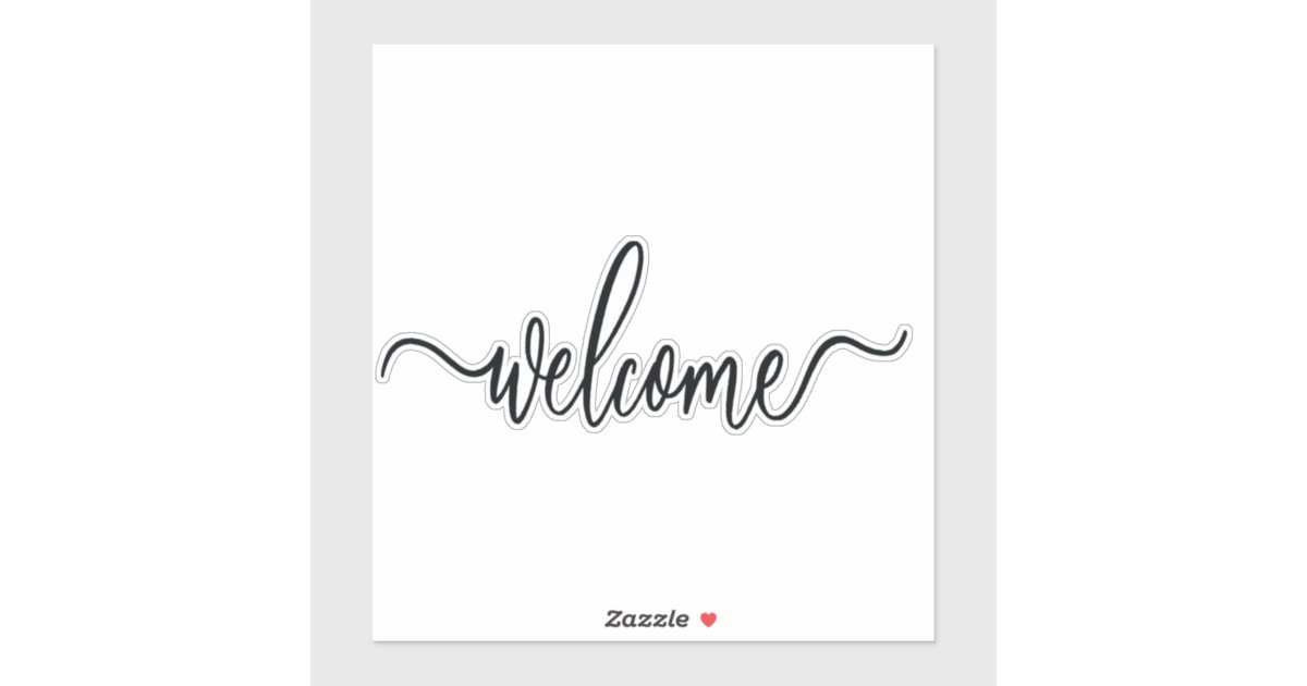 welcome VINYL cut sticker | Zazzle