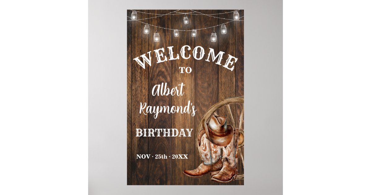 Welcome Western Cowboy Boots Hat Birthday Poster | Zazzle