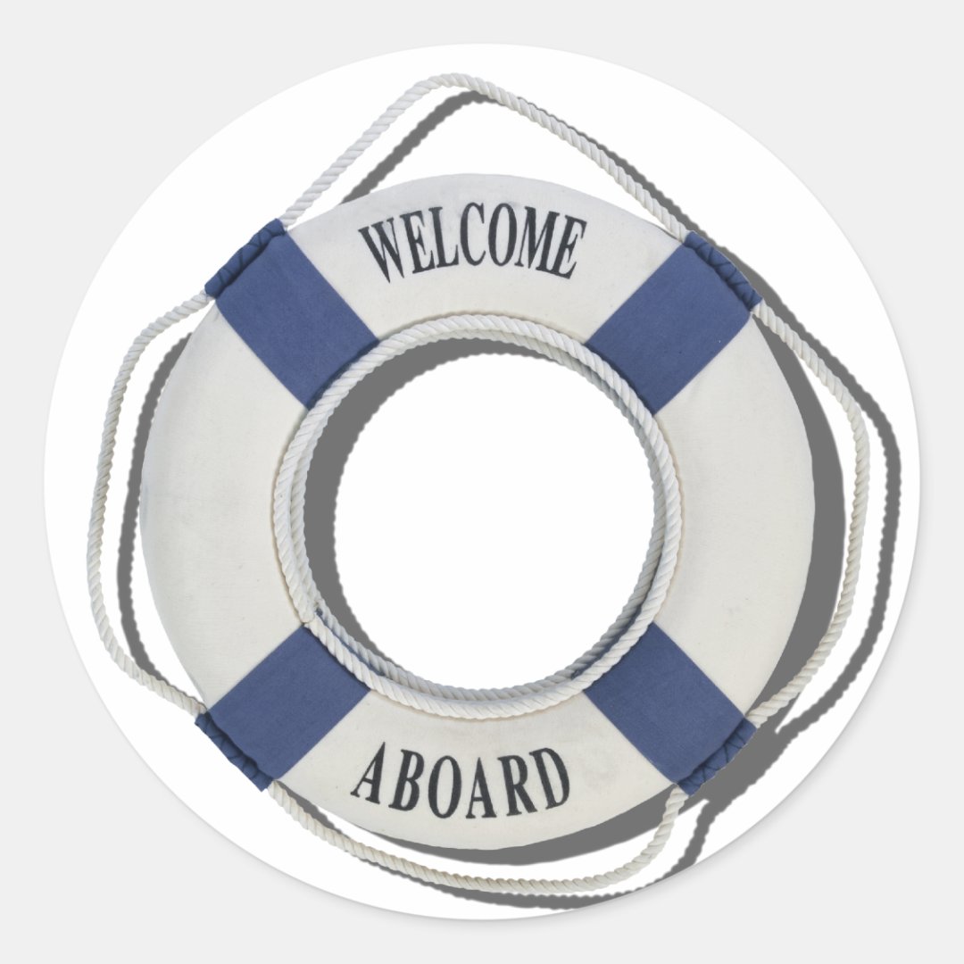 WelcomeAboardLifePreserver071812.png Classic Round Sticker | Zazzle