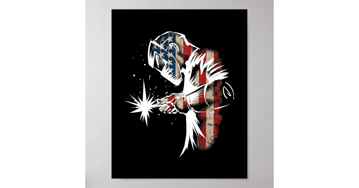 Welder American Flag USA Patriotic Welder Gift Poster | Zazzle