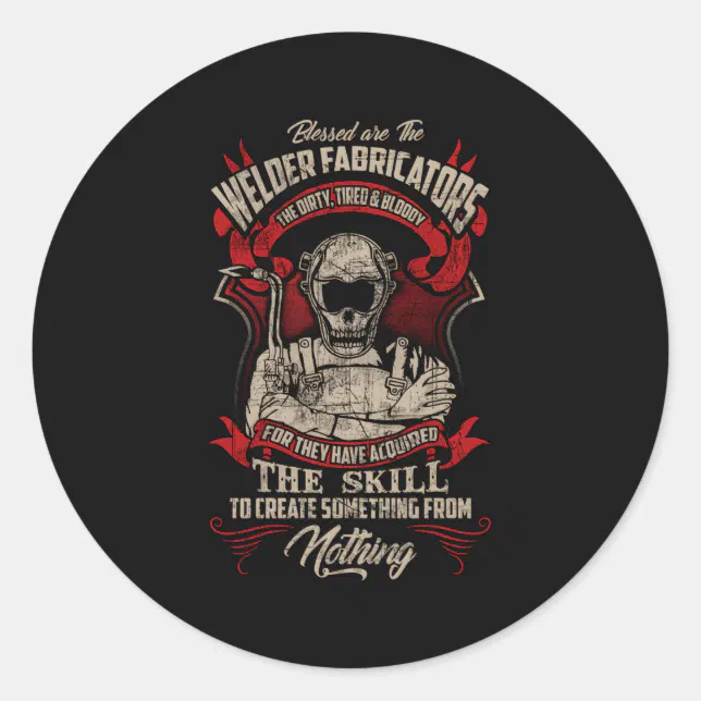 Welder Fabricators Welders Welding Back Classic Round Sticker | Zazzle