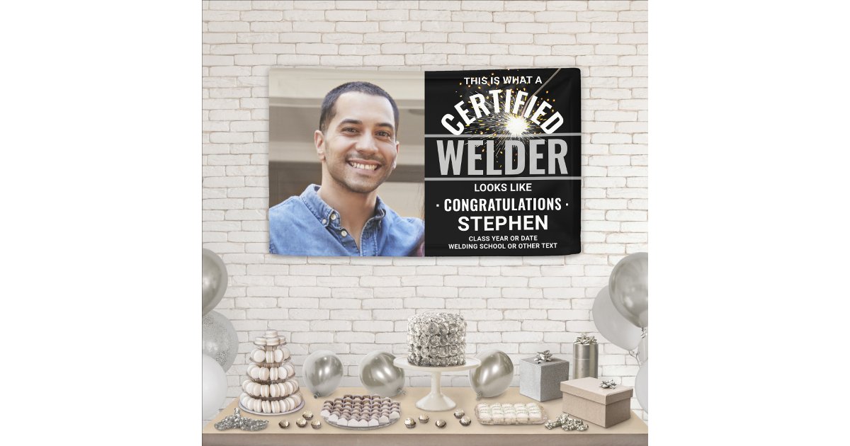 Welding Torch Certified Welder Photo Graduation Banner | Zazzle