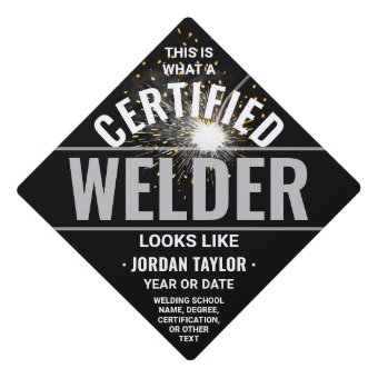 Welding Torch & Sparks Certified Welder Black Graduation Cap Topper ...