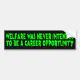Welfare Bumper Sticker | Zazzle
