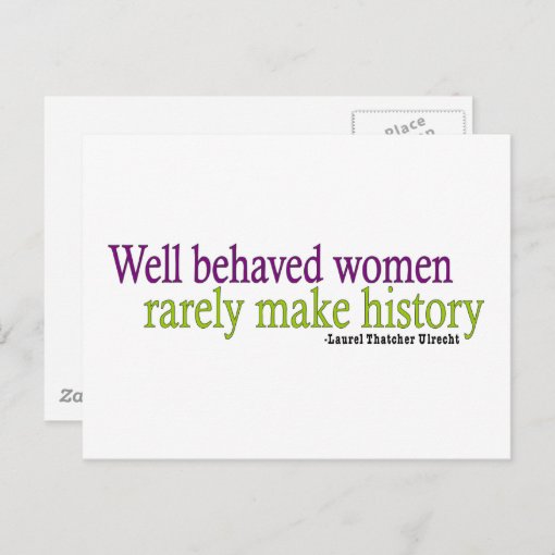 Well Behaved Women Quote Postcard | Zazzle