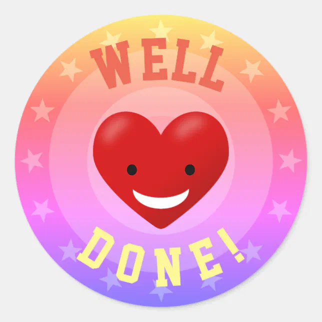 Well Done award Classic Round Sticker | Zazzle