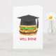 Well Done Burger Congratulations Graduate Card | Zazzle