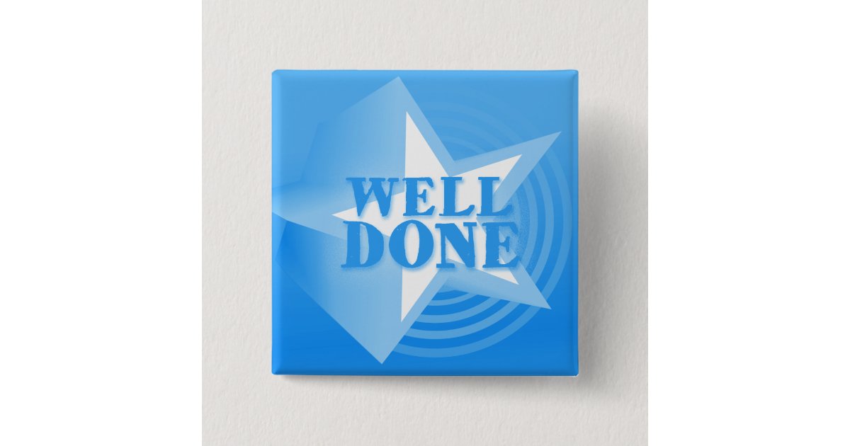 Well done star button badge in blue | Zazzle
