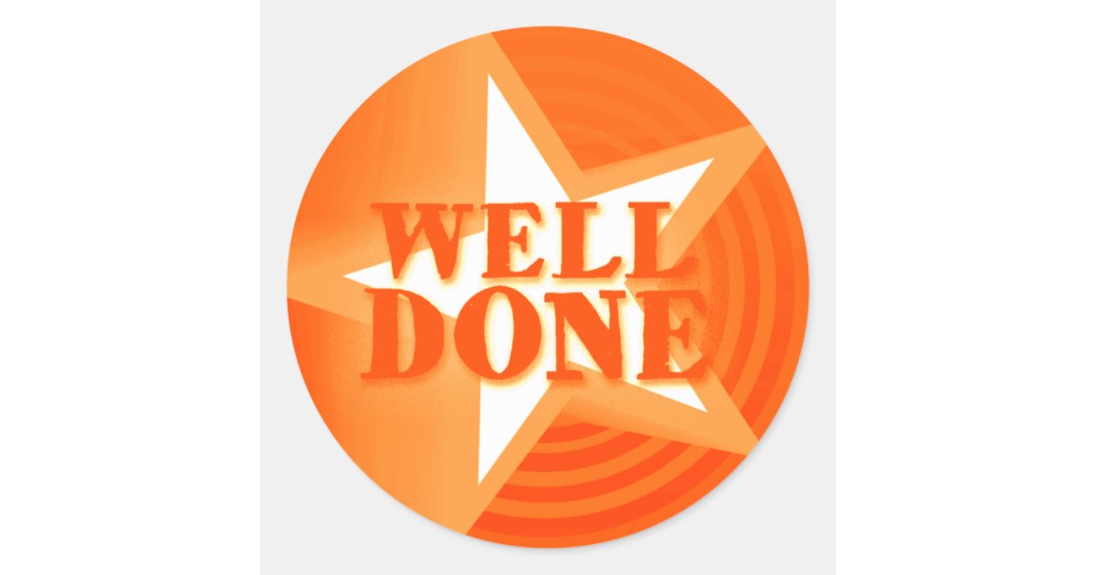 Well done star praise sticker orange | Zazzle