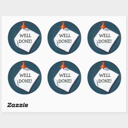 WELL DONE STICKERS | Zazzle