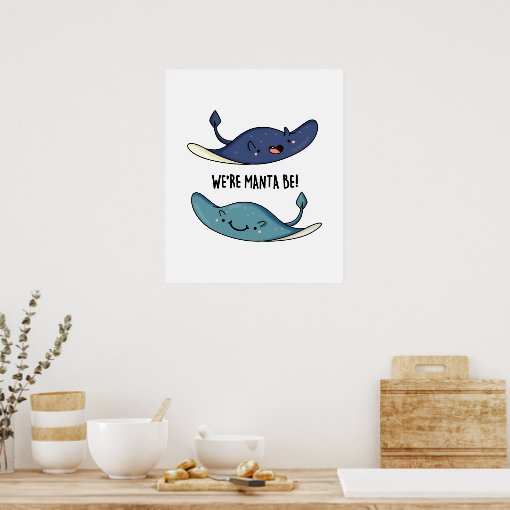 We're Manta Be Funny Manta Ray Pun Poster | Zazzle