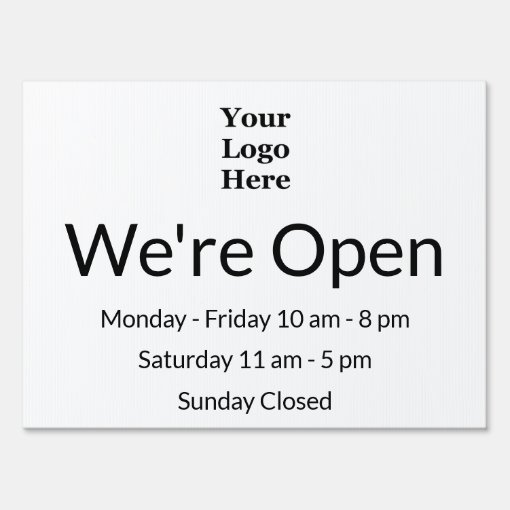 We're Open Black and White Logo Business Hours Sign | Zazzle