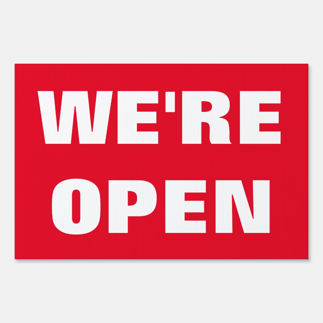 WE'RE OPEN yard sign in small medium and large | Zazzle